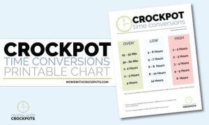 Crockpot Conversion Times Printable Chart - Oven to Low to High - Moms ...